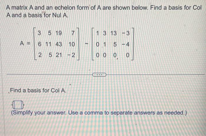 Solved A matrix A and an echelon form of A are shown below. | Chegg.com