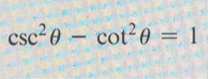 Solved csc?0 – cot?0 = 1 | Chegg.com