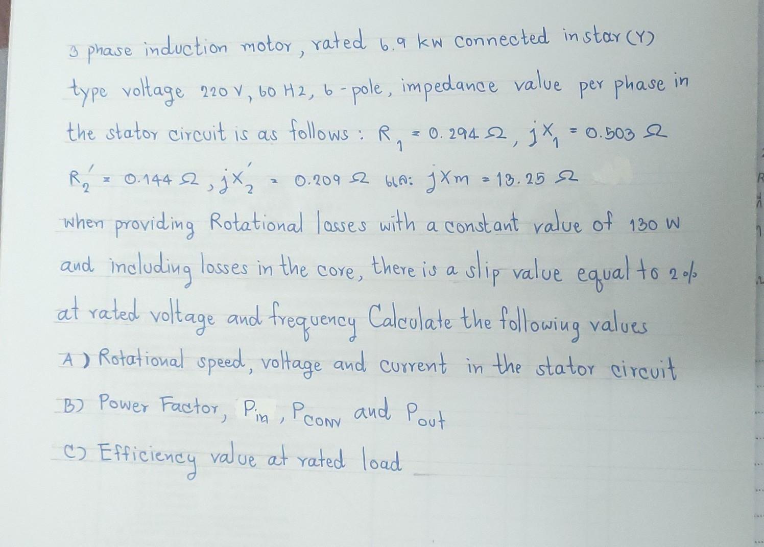 Solved 3 phase induction motor, rated 6.9 kW connected | Chegg.com
