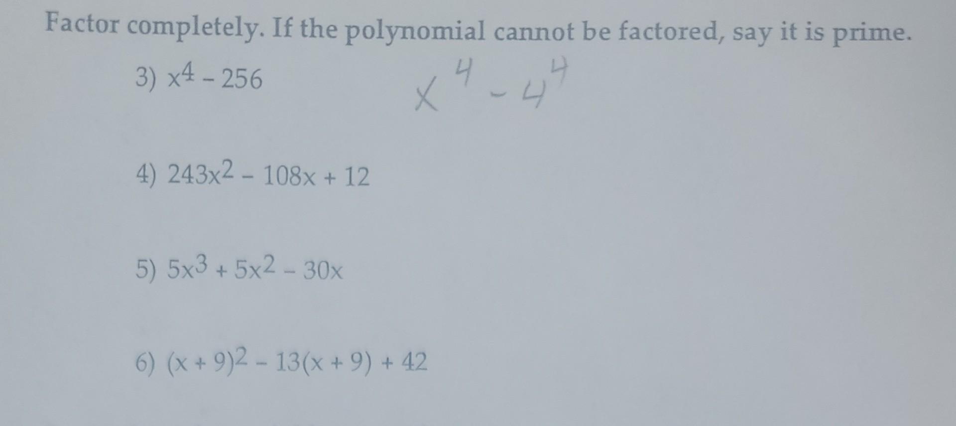 Solved Factor completely. If the polynomial cannot be | Chegg.com