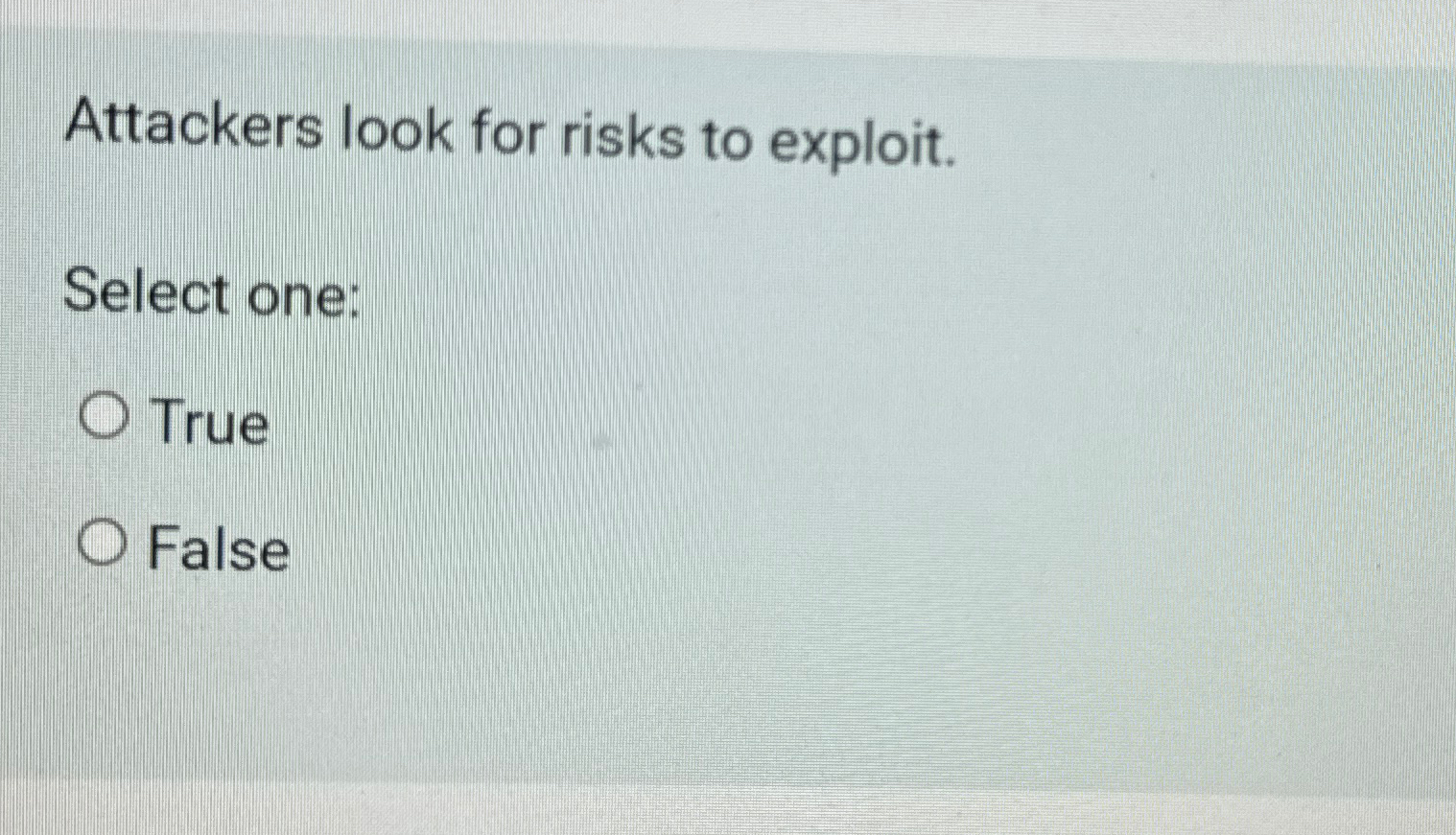 Solved Attackers look for risks to exploit.Select | Chegg.com