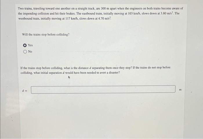 Solved Two trains, traveling toward one another on a | Chegg.com