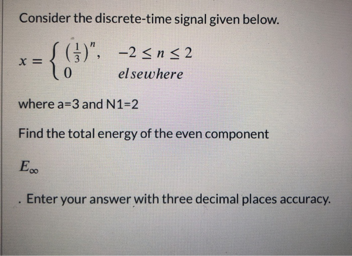 Solved Consider the discrete-time signal given below. (1)", | Chegg.com