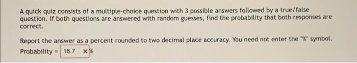 Solved A quick quiz consists of a multiple-choice question | Chegg.com