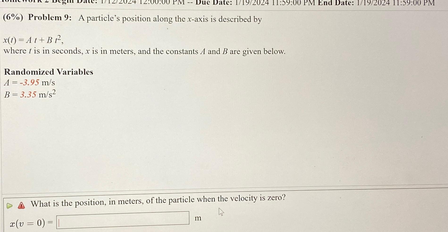 Solved (6%) ﻿Problem 9: A particle's position along the | Chegg.com
