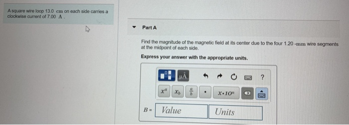 Solved A square wire loop 13.0 cm on each side carries a | Chegg.com