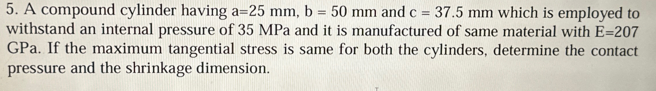 Solved A compound cylinder having a=25mm,b=50mm ﻿and | Chegg.com
