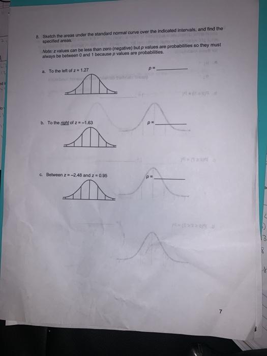 Solved 8. Sketch the areas under the standard normal curve | Chegg.com