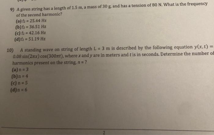 Solved 9) A given string has a length of 1.5 m, a mass of 30 | Chegg.com