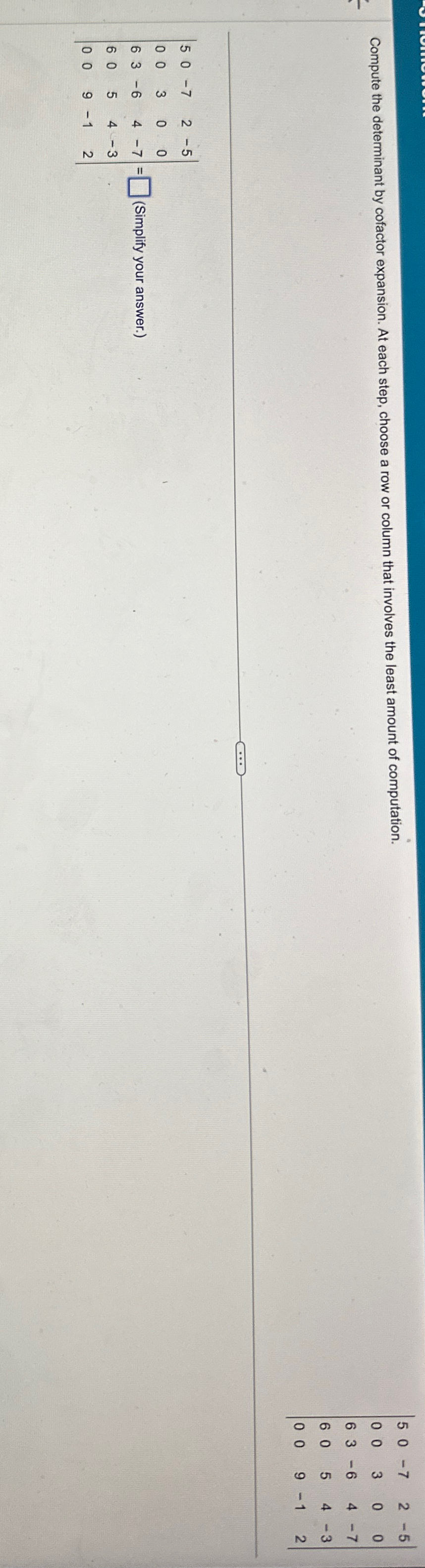 Solved Compute the determinant by cofactor expansion. At | Chegg.com