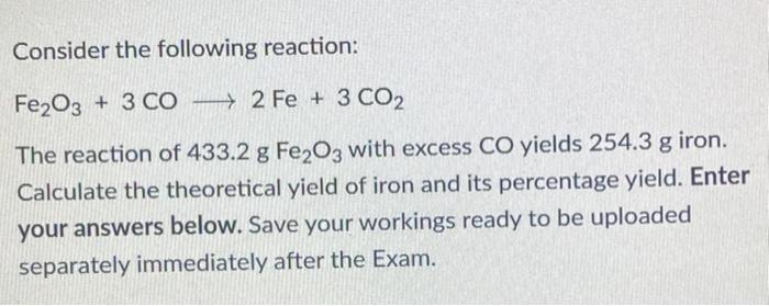 Solved Consider the following reaction: Fe2O3 + 3 CO - 2 Fe | Chegg.com