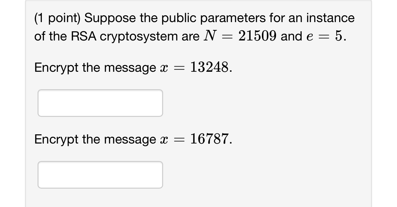 Solved (1 ﻿point) ﻿Suppose the public parameters for an | Chegg.com