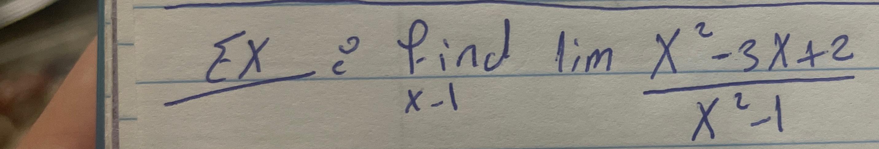 Solved ∑??xex-1 ﻿find limxx2-3x+2x2-1 | Chegg.com