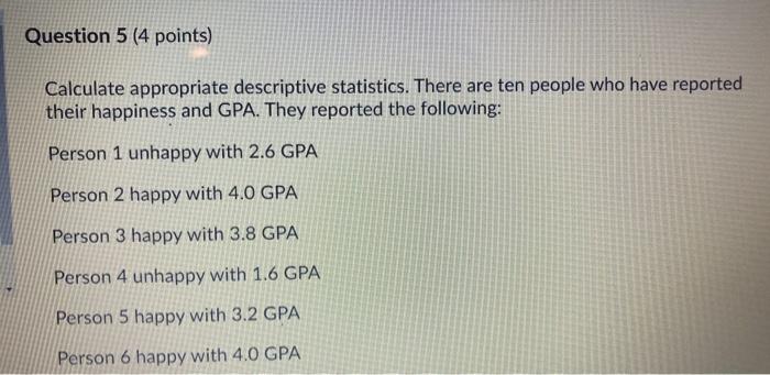 Calculate appropriate descriptive statistics. There | Chegg.com