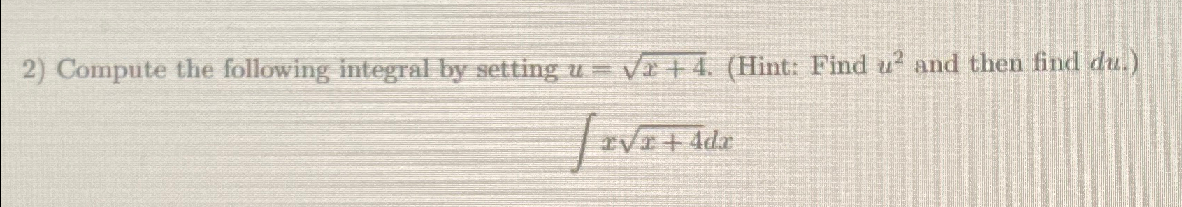 Solved Compute the following integral by setting | Chegg.com