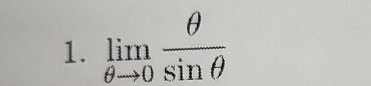 Solved limθ→0θsinθ | Chegg.com