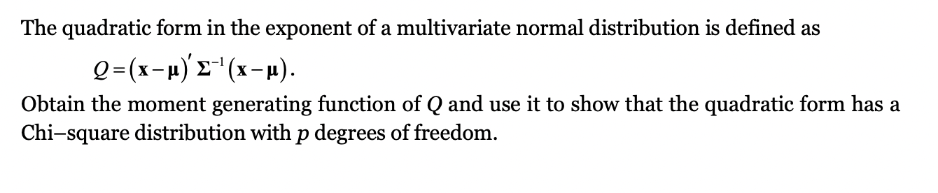 Solved The quadratic form in the exponent of a multivariate | Chegg.com