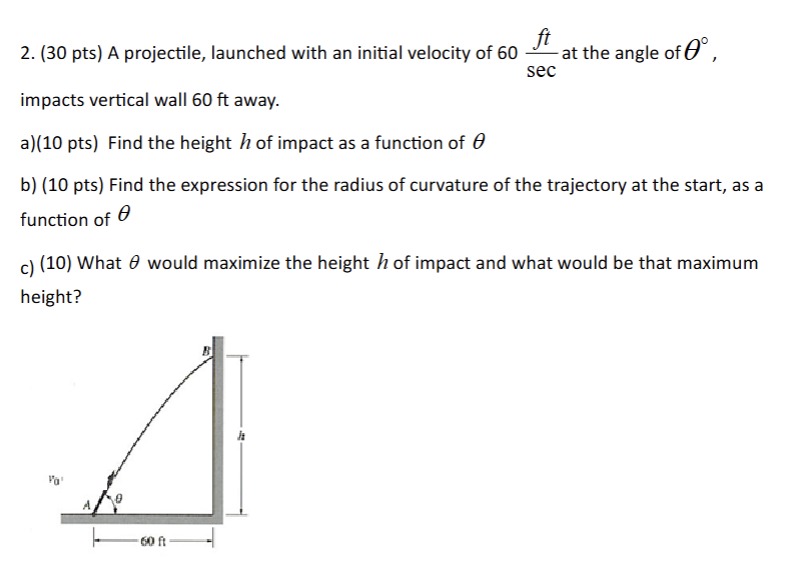 Solved ( 30 pts ) ﻿A projectile, launched with an ﻿initial | Chegg.com