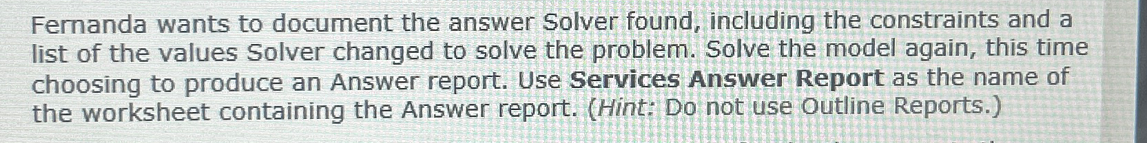 Solved Fernanda wants to document the answer Solver found, | Chegg.com