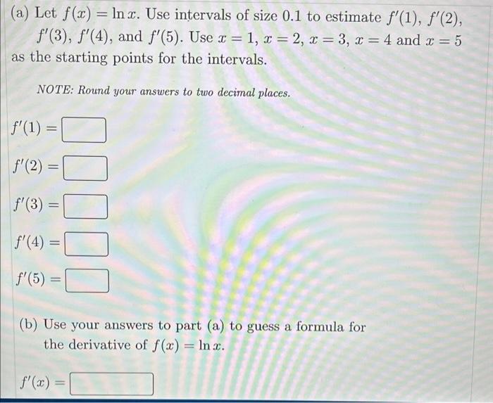 Solved (a) Let f(x)=lnx. Use intervals of size 0.1 to | Chegg.com