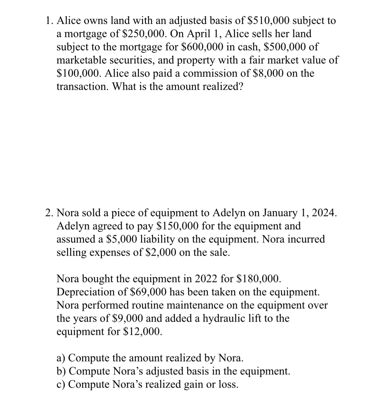 Solved Alice owns land with an adjusted basis of $510,000 | Chegg.com