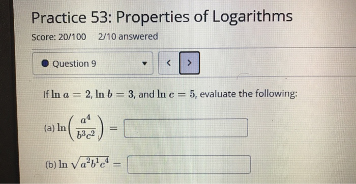 Solved Practice 53: Properties of Logarithms Score: 20/100 | Chegg.com