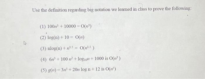 Solved Use the definition regarding big notation we learned | Chegg.com