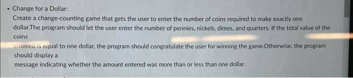 Solved Change for a Dollar: Create a change-counting game | Chegg.com