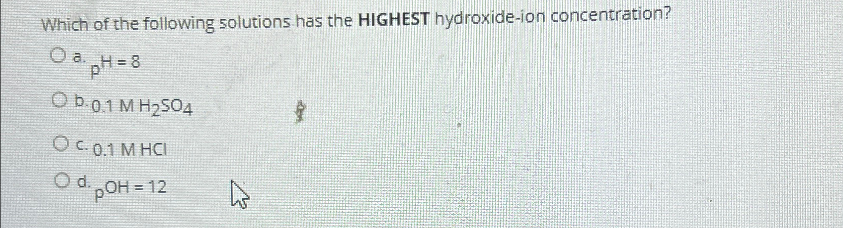 Solved Which of the following solutions has the HIGHEST | Chegg.com