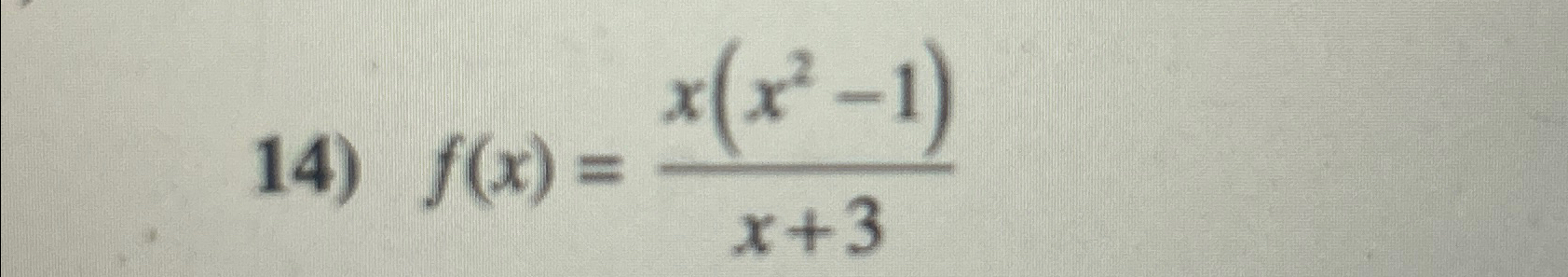 Solved f(x)=x(x2-1)x+3 ﻿Find the derivative | Chegg.com