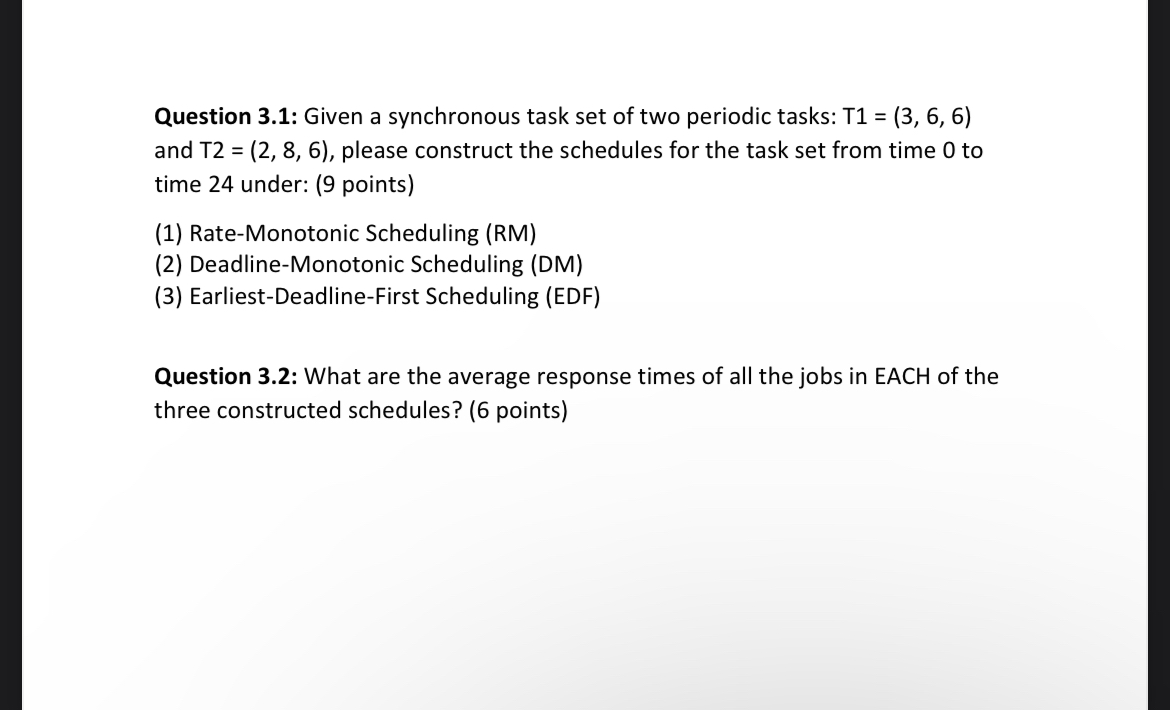 Solved Question 3.1: Given a synchronous task set of two | Chegg.com