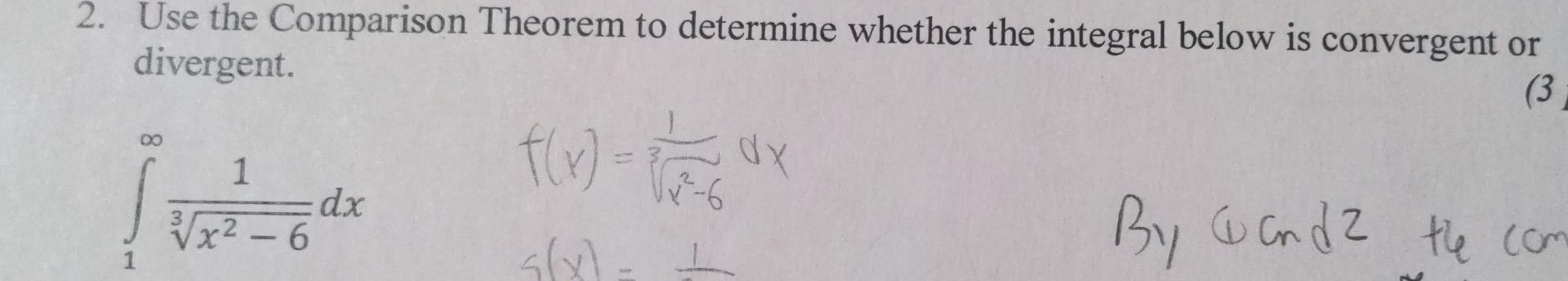 Solved 2. Use the Comparison Theorem to determine whether | Chegg.com