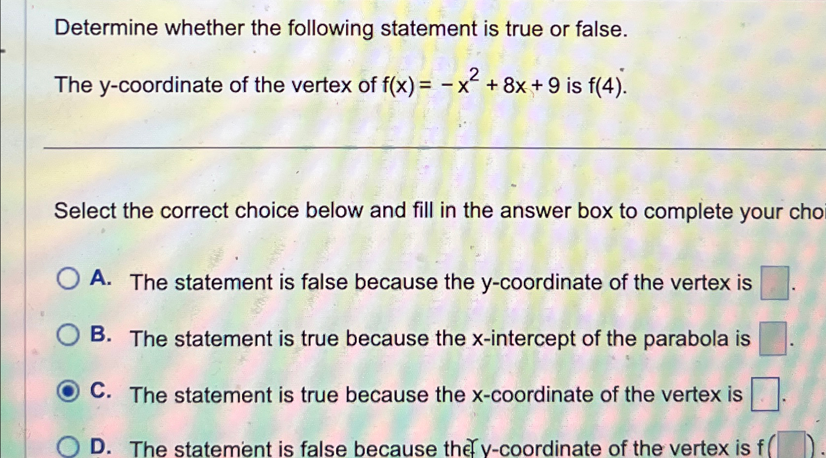 Solved Determine whether the following statement is true or | Chegg.com