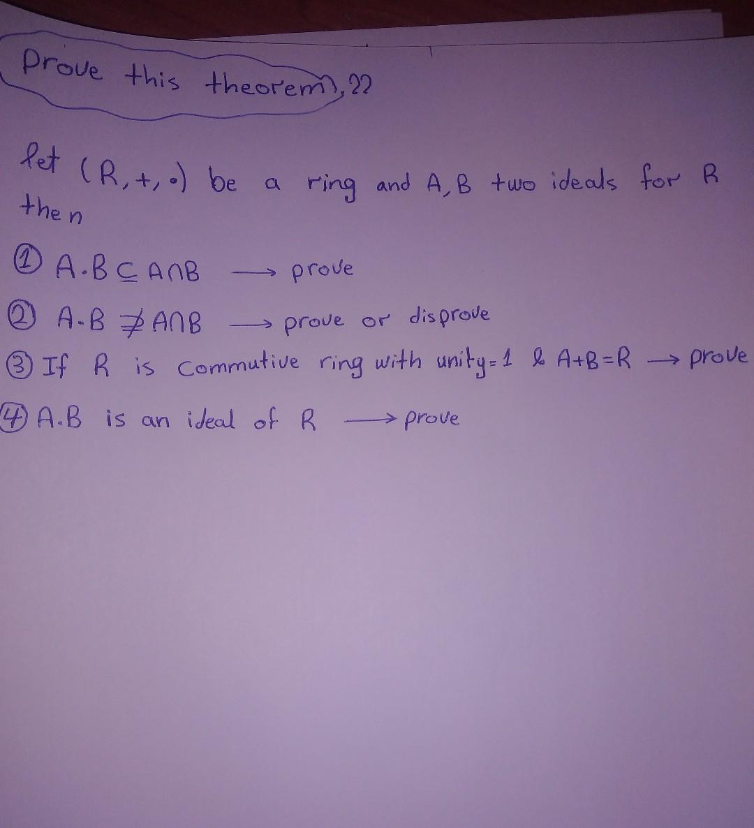 Solved prove this theorem, 22 let (R, t, .) be a ring and A, | Chegg.com