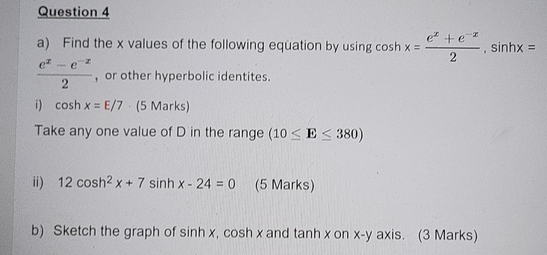 Solved Question 4 et te sinhx = 1 2 a) Find the x values of | Chegg.com