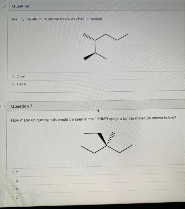 Solved Identify the structure below as chiral or achiral. | Chegg.com