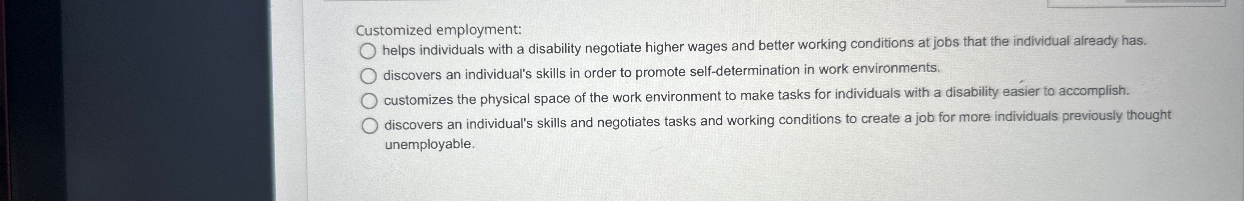 Solved Customized employment:q, ﻿helps individuals with a | Chegg.com