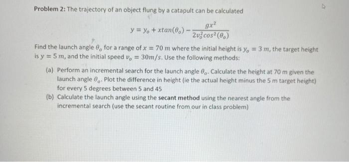 Solved Problem 2: The trajectory of an object flung by a | Chegg.com