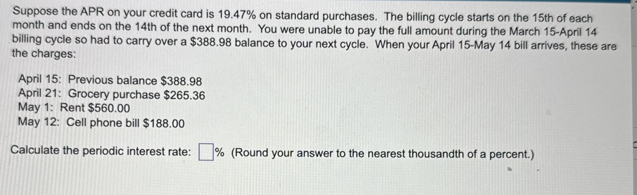 Solved Suppose the APR on your credit card is 19.47% ﻿on | Chegg.com
