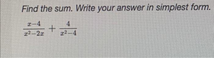Solved Find the sum. Write your answer in simplest form. -4 | Chegg.com
