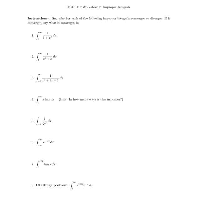 Solved Math 112 Worksheet 2. Improper Integrals | Chegg.com
