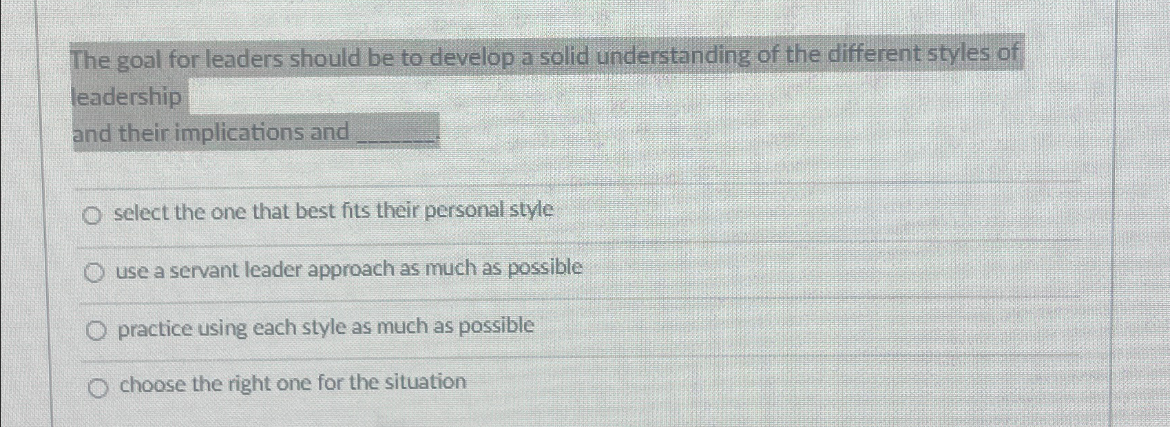Solved The goal for leaders should be to develop a solid | Chegg.com