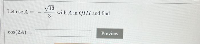 Solved Let cscA=−313 with A in QIII and find | Chegg.com