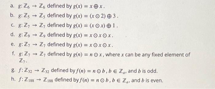Solved a. g:Z6→Z6 defined by g(x)=x⊕x. b. g:Z5→Z5 defined by | Chegg.com