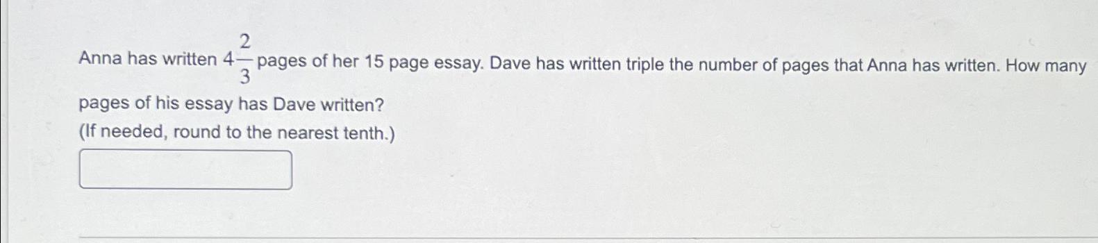 Solved Anna has written 423 ﻿pages of her 15 ﻿page essay. | Chegg.com
