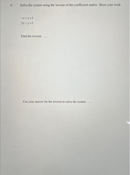 Solved identify finding the inverse and using the inverse to | Chegg.com