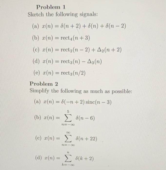 Solved Problem 1 Sketch the following signals: (a) | Chegg.com