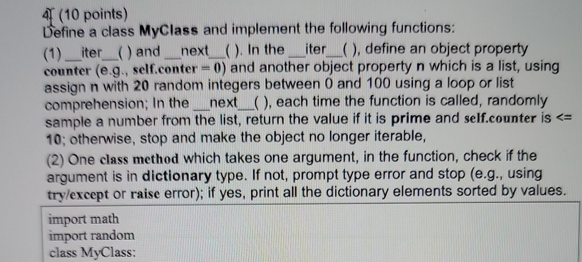 Solved 4 (10 points) Define a class MyClass and implement | Chegg.com
