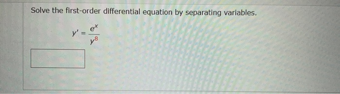 Solved Solve the first-order differential equation by | Chegg.com