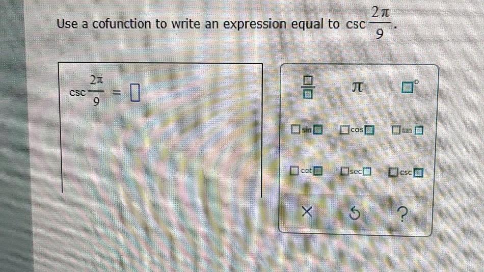 Solved 271 Use a cofunction to write an expression equal to | Chegg.com